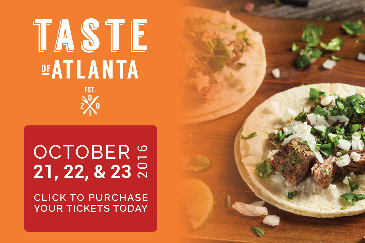 15th Annual Taste of Atlanta - ATL Bucket List